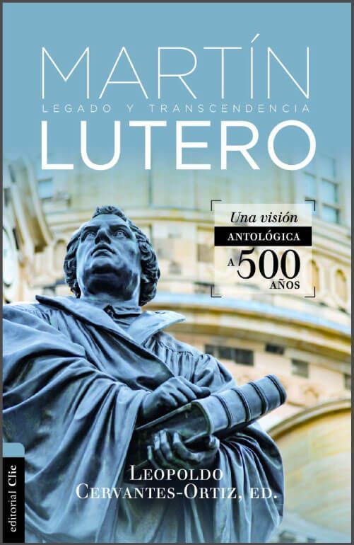 Martín Lutero (9788417131364) Leopoldo Cervantes - LibroPasion.com