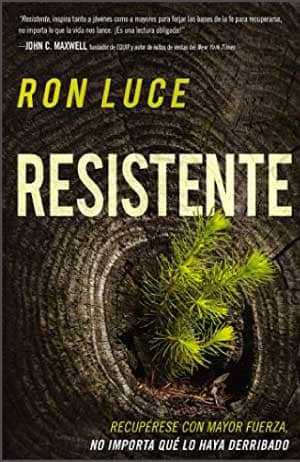 Resistente: Ron Luce - LibroPasion.com - Librería Cristiana
